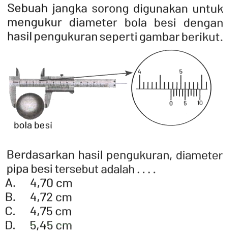 Sebuah jangka sorong digunakan untuk mengukur diameter bo...