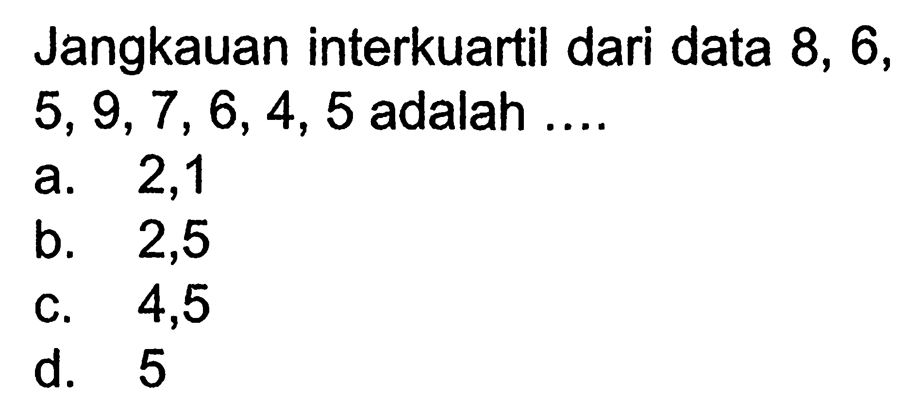 Contoh Ukuran Penyebaran Data Tunggal Statistika Soalan L