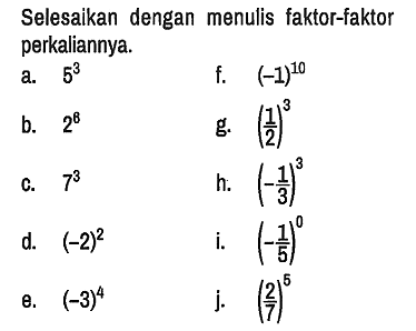 Selesaikan dengan menulis faktor-faktor perkaliannya. a.