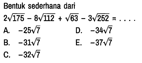 Bentuk sederhana dari 2 akar(175) - 8 akar(112) + akar(6...