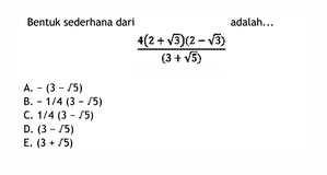 Bentuk sederhana dari 4(2 + akar(3))(2 - akar(3))/(3 + ak...