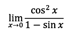 limit x -> 0 (cos^2 x)/(1-sin x)