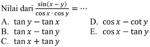 Nilai dari (sin (x-y))/(cos x . cos y)=..