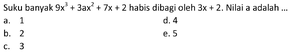 Suku banyak 9x^2 + 3ax^2 + 7x + 2 habis dibagi oleh 3x