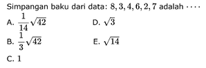 Simpangan baku dari data: 8,3,4,6,2,7 adalah
