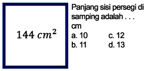 144 cm^2 Panjang sisi persegi di samping adalah ... cm