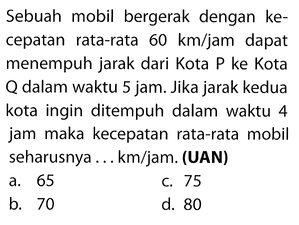 Sebuah mobil bergerak dengan kecepatan rata-rata 60 km/ja...