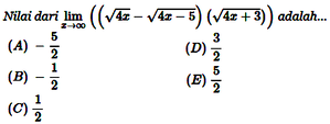 Nilai dari lim x->tak hingga ((akar(4x)-akar(4x-5))(akar(...