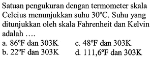 Satuan pengukuran dengan termometer skala Celcius menunju...