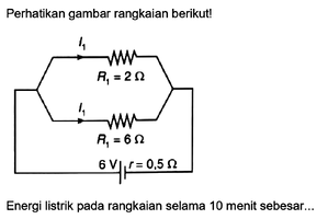 Perhatikan gambar rangkaian berikut! Energi listrik pada ...
