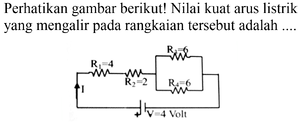Perhatikan gambar berikut! Nilai kuat arus listrik yang m...