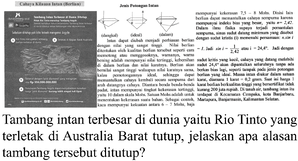 Tambang intan terbesar di dunia yaitu Rio Tinto yang terl...