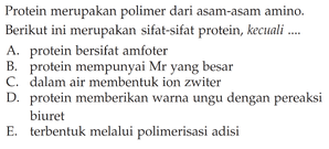Protein merupakan polimer dari asam-asam amino. Berikut i...