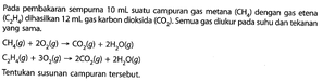 Pada pembakaran sempurna 10 mL suatu campuran gas metana ...