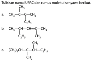 Tuliskan nama IUPAC dan rumus molekul senyawa berikut. CH...