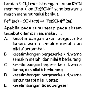 Larutan FeCl3 bereaksi dengan larutan KSCN membentuk ion ...