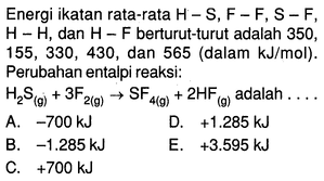 Energi ikatan rata-rata H-S, F-F, S-F , H-H , dan H-F ...