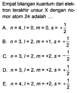 Empat bilangan kuantum dari elektron terakhir unsur X den...