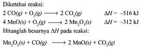 Diketahui reaksi: 2 CO (g) + O2 (g) -> 2 CO2 (g) delta H...