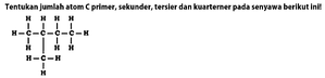 Tentukan jumlah atom C primer, sekunder, tersier dan kuar...