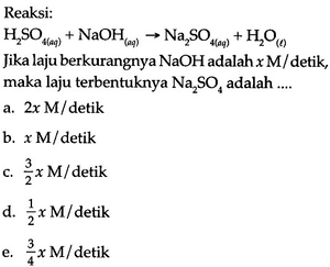 Reaksi: H2SO4 (aq) + NaOH (aq) -> Na2SO4 (aq) + H2O (l)