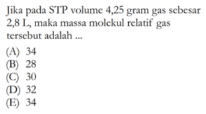 Jika pada STP volume 4,25 gram gas sebesar 2,8 L, maka ma...