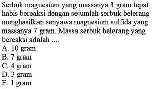 Serbuk magnesium yang massanya 3 gram tepat habis bereaks...