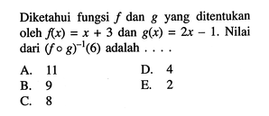 Diketahui fungsi f dan g yang ditentukan oleh f(x)=x+3 da...