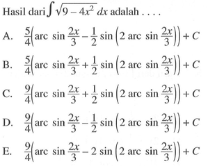 Hasil dari integral akar(9-4x^2) dx adalah ....
