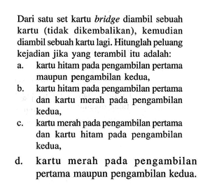 Dari satu set kartu bridge diambil sebuah kartu (tidak di...