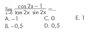 limit x -> 0 (cos 2x - 1)/(tan 2x sin 2x)