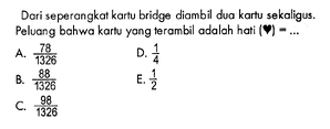 Dari seperangkat kartu bridge diambil dua kartu sekaligus...