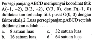 Persegi panjang ABCD mempunyai koordinat titik A(-1,-2),