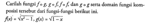 Carilah fungsi fog, gof, fof, dan gog serta domain fungsi...