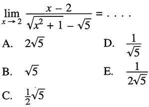 lim x->2 (x-2)/(akar(x^2+1)-akar(5))=...