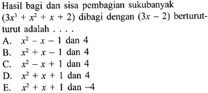 Hasil bagi dan sisa pembagian sukubanyak (3x^3+x^2+x+2) d...