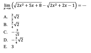 lim x->tak hingga (akar(2x^2+5x+8)-akar(2x^2+2x-1))=