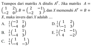 Transpos dari matriks A ditulis A^T. Jika matriks A = (1 ...