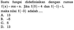 Suatu fungsi didefinisikan dengan rumus f(x) = mx + n. Ji...
