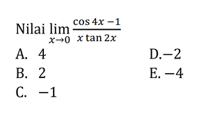 Nilai lim x->0 ((cos 4x -1)/(x tan 2x))