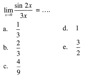 lim ->0 sin 2x/3x=