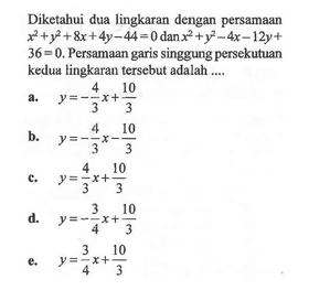 Diketahui dua lingkaran dengan persamaan x^2+y^2+8x+4y-44...