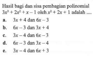 Hasil bagi dan sisa pembagian polinomial 3x^3+2x^2+x-1 ol...