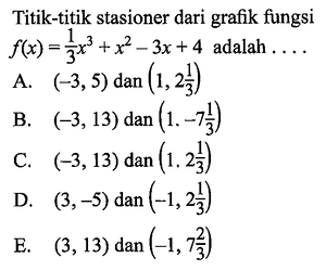 Titik-titik stasioner dari grafik fungsi f(x)=1/3 x^3+x^...