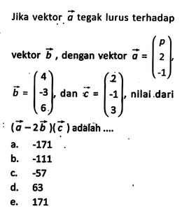 Jika vektor a tegak lurus terhadap vektor b , dengan v...