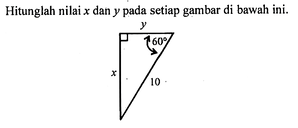 Hitunglah nilai x dan y pada setiap gambar di bawah ini.
