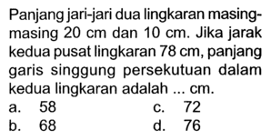 Panjang jari-jari dua lingkaran masingmasing 20 cm dan 10...