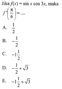 Jika f(x) = sin x cos 3x, maka f'(phi/6)