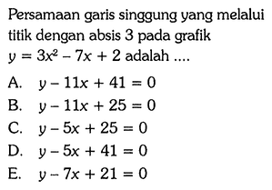 Persamaan garis singgung yang melalui titik dengan absis ...