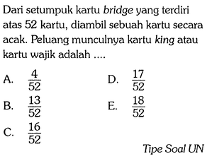 Dari setumpuk kartu bridge yang terdiri atas 52 kartu, di...